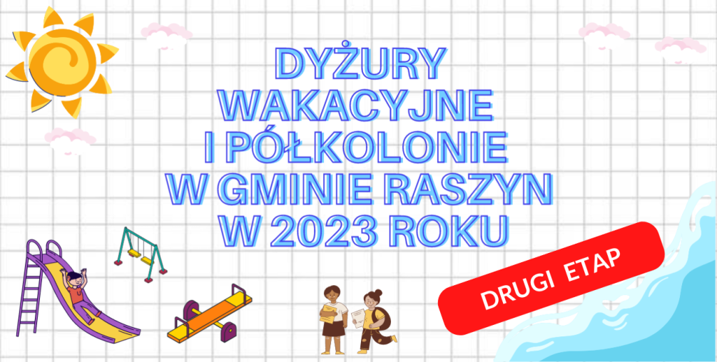 Przypominamy, że trwa druga tura zapisów na Dyżury Wakacyjne w 2023 roku | Gmina Raszyn